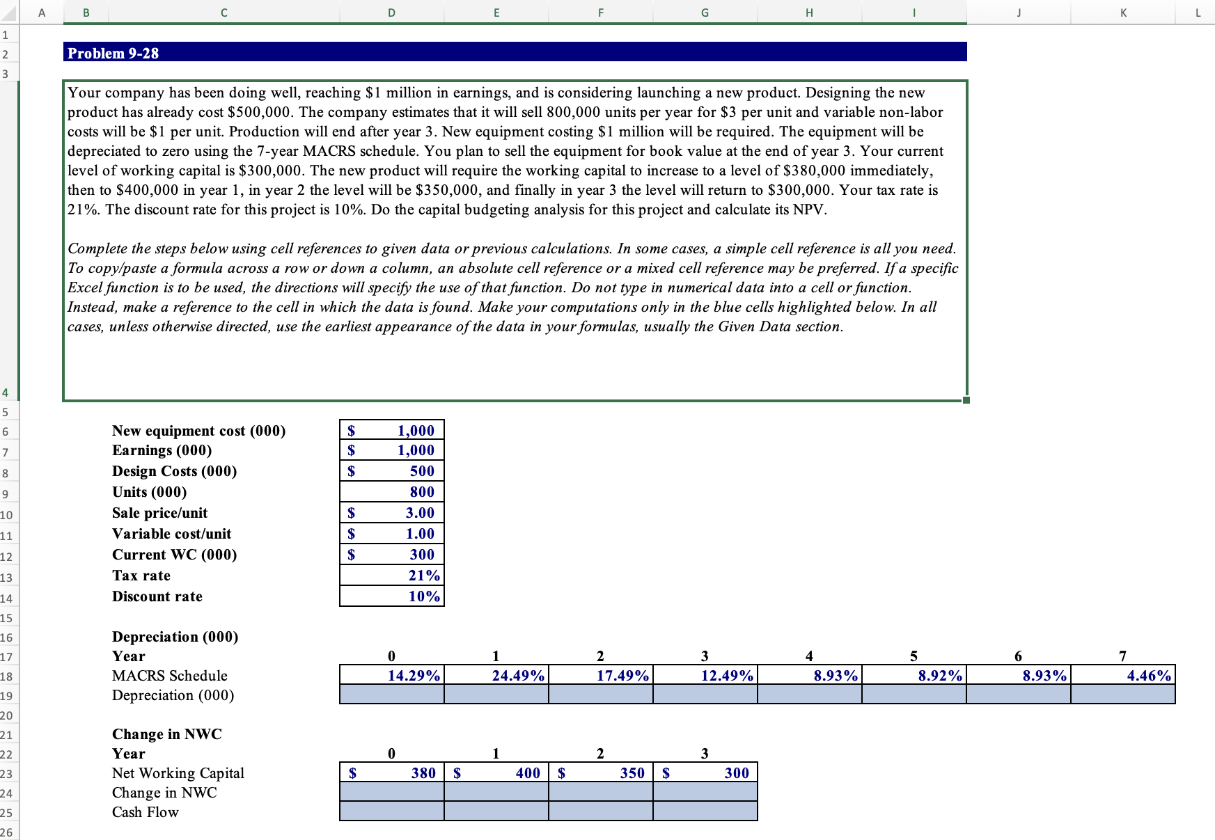 Solved Need this to be answered in excel with formulas! | Chegg.com