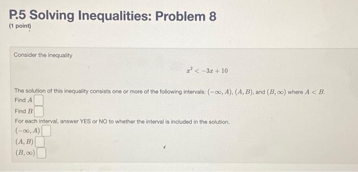Solved P.5 Solving Inequalities: Problem 8 (1 point) | Chegg.com