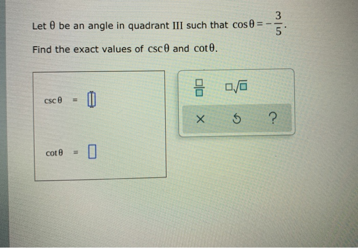 Solved 3 Let O be an angle in quadrant III such that cos 0 = | Chegg.com