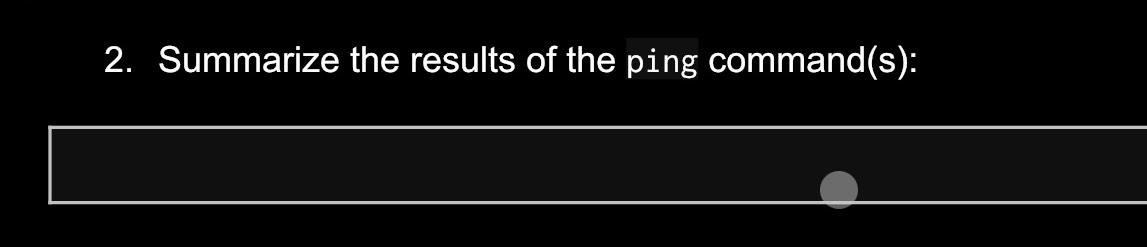 Solved Summarize the results of the ping command(s): | Chegg.com