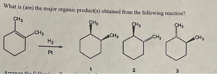 Solved What is (are) the major organic product(s) obtained | Chegg.com
