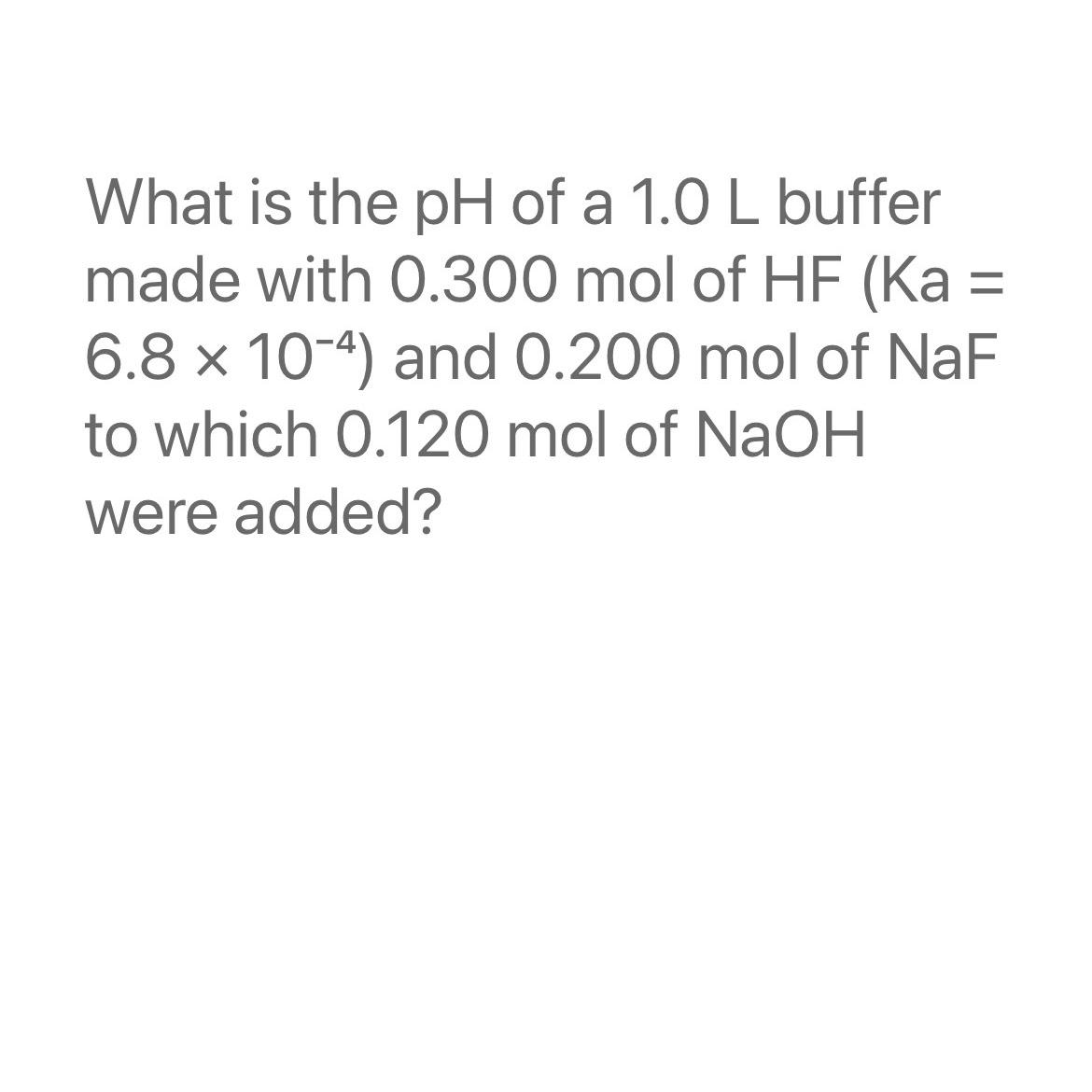 Solved What is the pH ﻿of a 1.0L ﻿buffer made with 0.300mol | Chegg.com