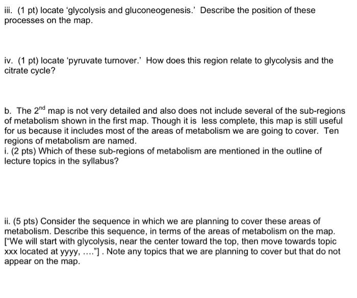 1 (15 pts). Maps of metabolic pathways. Navigate to | Chegg.com