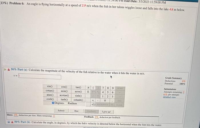 Solved 13\%) Problem 6: An eagle is flying horizontally at a | Chegg.com