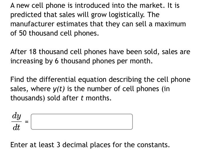 Solved A new cell phone is introduced into the market. It is | Chegg.com