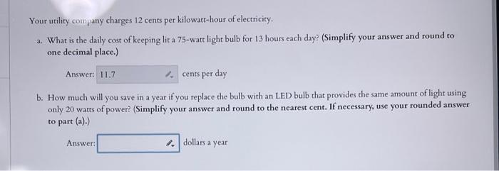 Solved Your utility company charges 12 cents per | Chegg.com