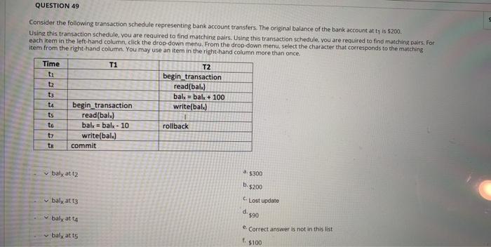 Solved QUESTION 49 Consider the following transaction | Chegg.com