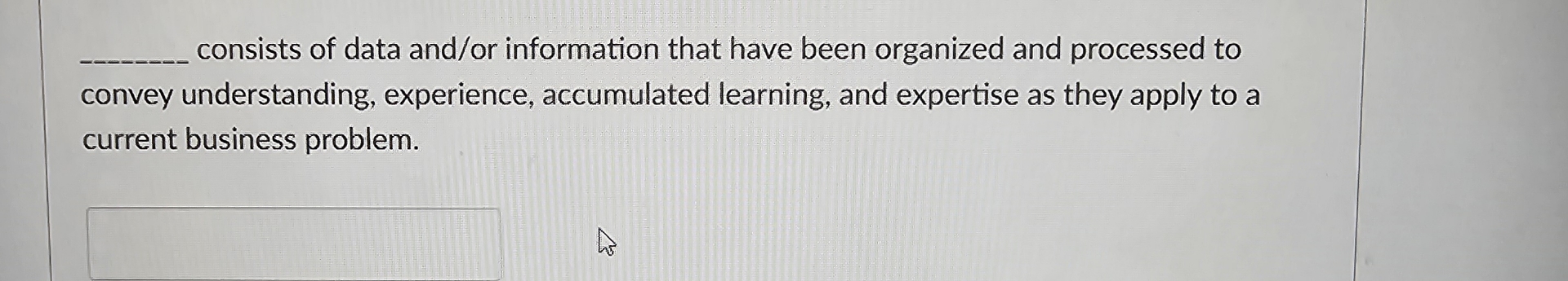 Solved q, ﻿consists of data and/or information that have | Chegg.com