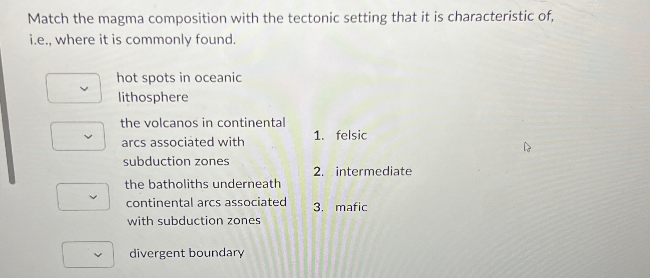 Solved Match the magma composition with the tectonic setting | Chegg.com