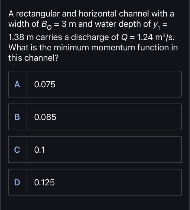 Solved momentum function occurs at critical flow condition. | Chegg.com
