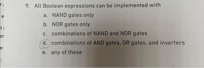 Solved 9. All Boolean expressions can be implemented with a. | Chegg.com
