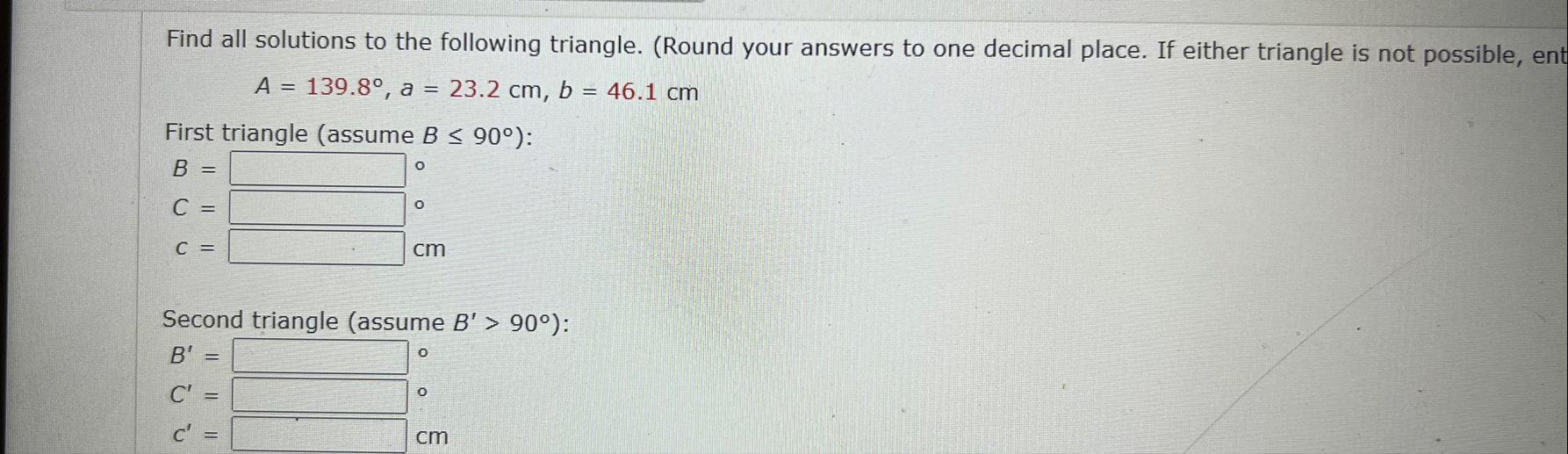 Solved Find all solutions to the following triangle. (Round | Chegg.com