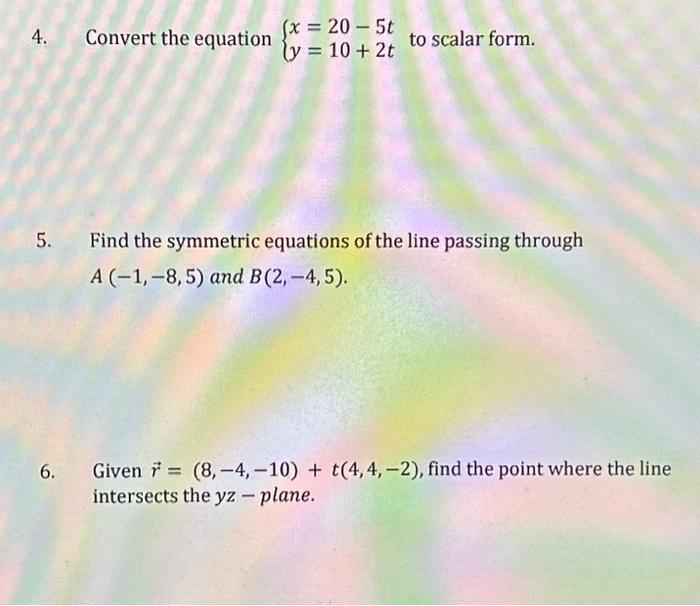 Solved Convert the equation {x=20−5ty=10+2t to scalar form. | Chegg.com