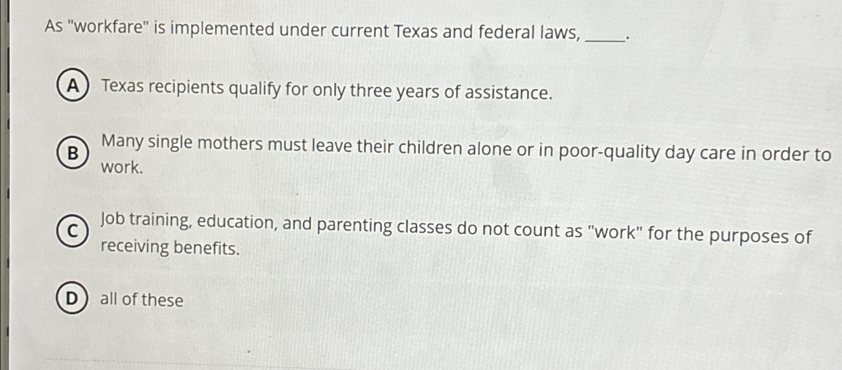 Solved As "workfare" is implemented under current Texas and | Chegg.com