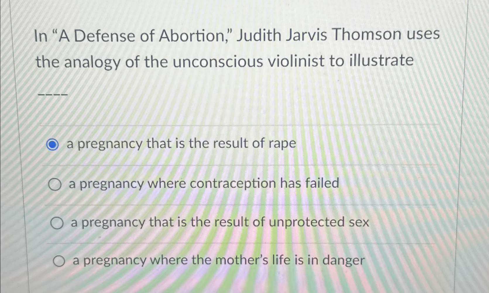 In "A Defense of Abortion," Judith Jarvis Thomson | Chegg.com