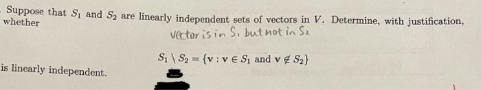 Solved Suppose that S1 and S2 are linearly independent sets | Chegg.com