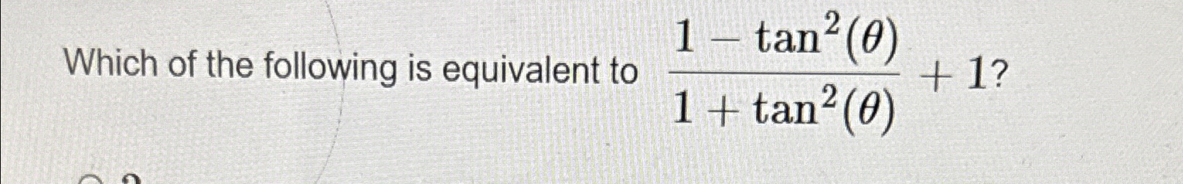 Solved Which of the following is equivalent to | Chegg.com