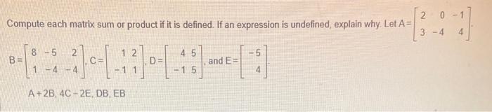 Solved Compute each matrix sum or product if it is defined. | Chegg.com