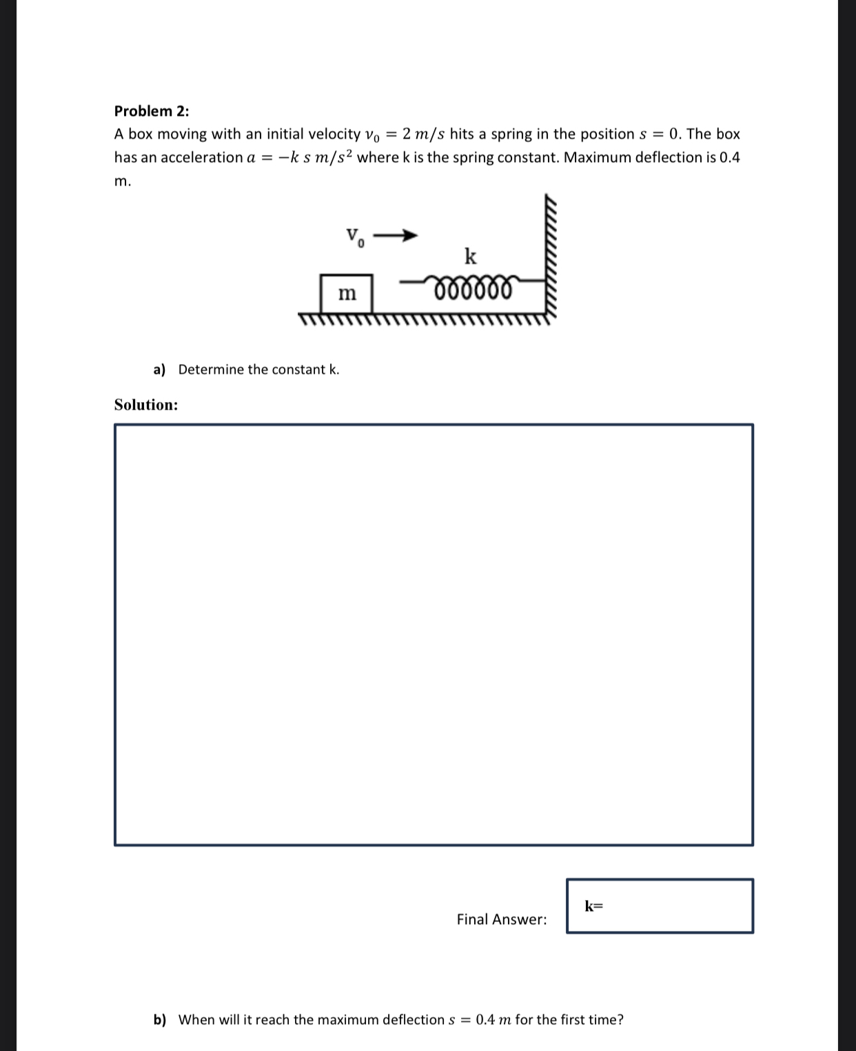 Problem 2:A box moving with an initial velocity | Chegg.com
