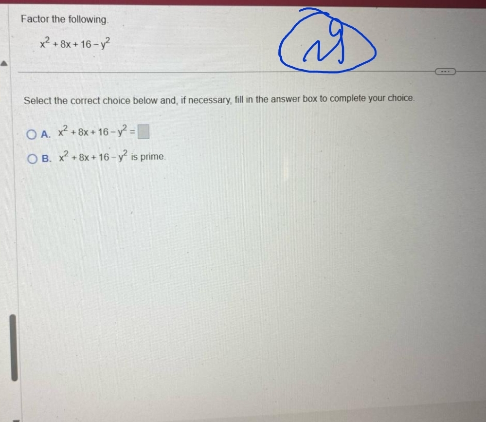 Solved Factor the following.x2+8x+16-y2Select the correct | Chegg.com