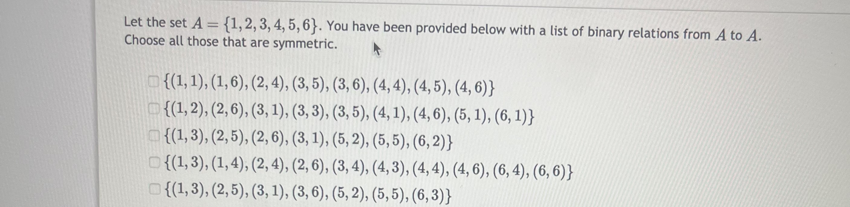 Solved Let the set A={1,2,3,4,5,6}. ﻿You have been provided | Chegg.com