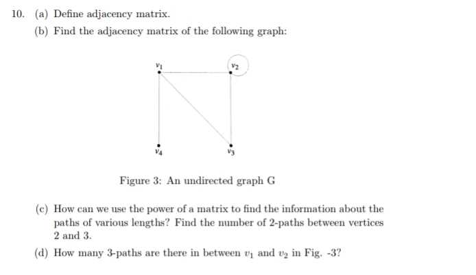Solved (a) ﻿Define adjacency matrix.(b) ﻿Find the adjacency | Chegg.com