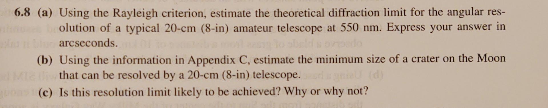 Solved 6 8 A Using The Rayleigh Criterion Estimate The