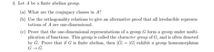 Solved 3. Let A be a finite abelian group. (a) What are the | Chegg.com