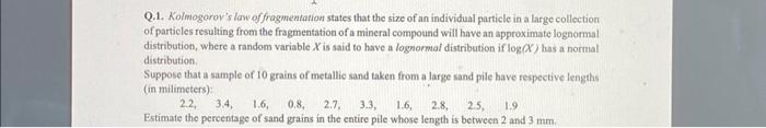 Solved Q.1. Kolmogorov's law of fragmentation states that | Chegg.com