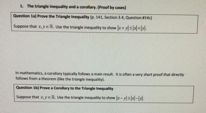 Solved 1. The triangle inequality and a corollary. (Proof by | Chegg.com