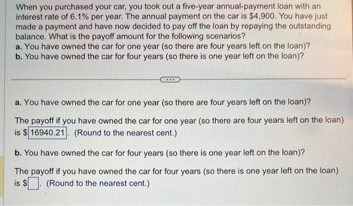 Solved When you purchased your car, you took out a five-year | Chegg.com