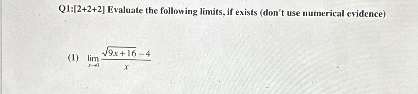 Solved Q1: 2+2+2 ﻿Evaluate the following limits, ﻿if exists | Chegg.com