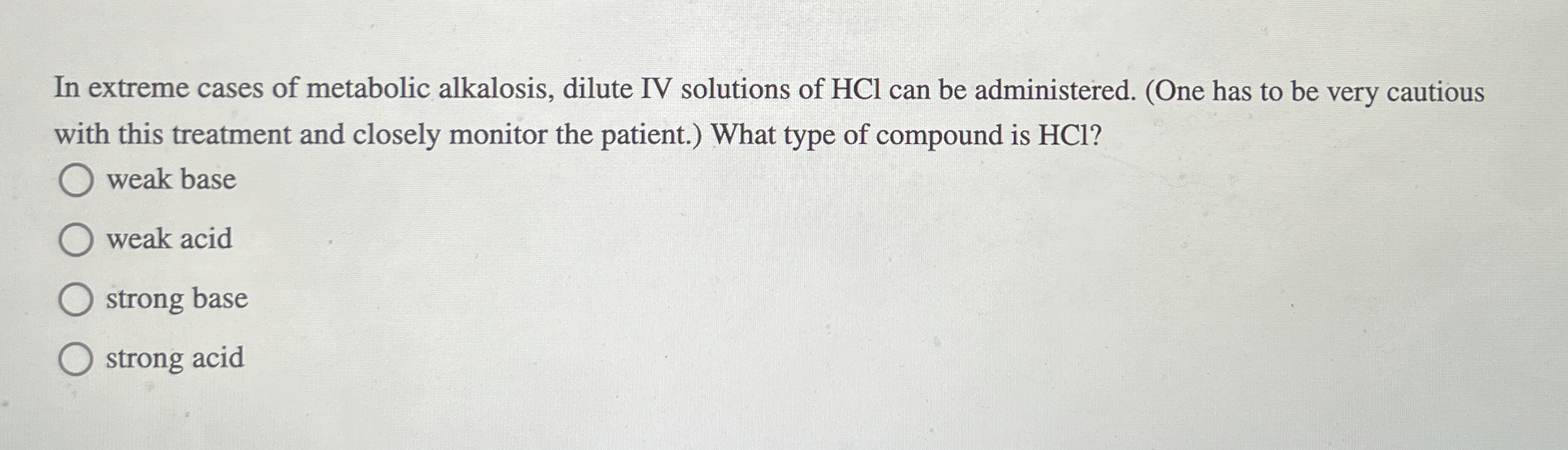 Solved In extreme cases of metabolic alkalosis, dilute IV | Chegg.com