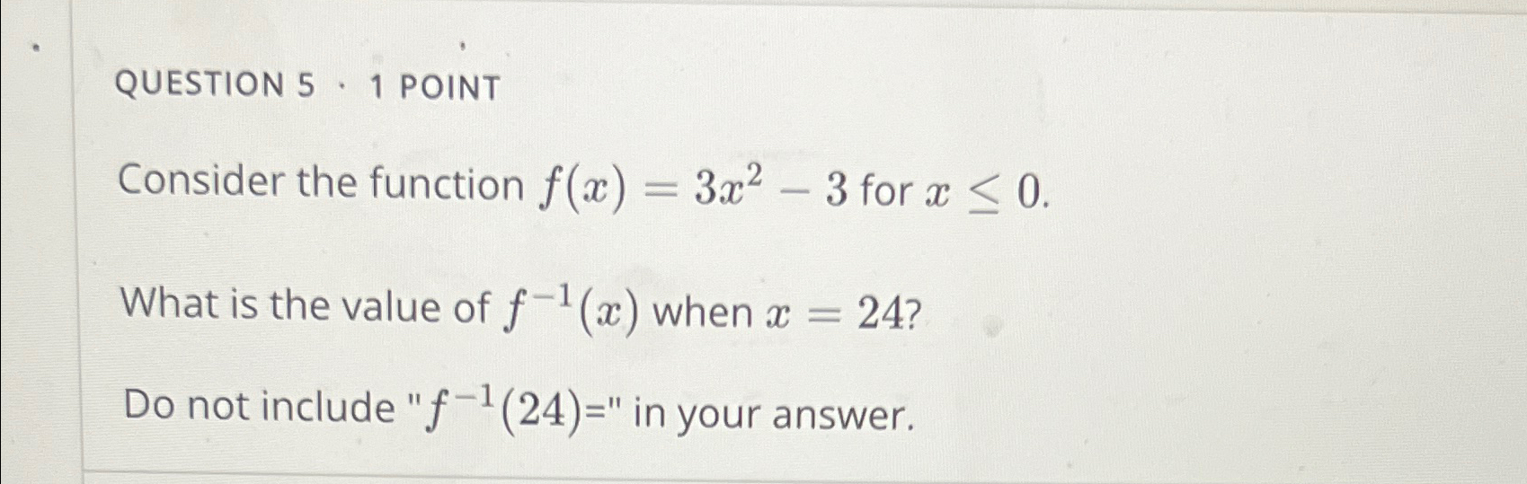 Solved QUESTION 5 - 1 POINTConsider the function f(x)=3x2-3 | Chegg.com Solved QUESTION 5 - 1 POINTConsider the function f(x)=3x2-3 | Chegg.com