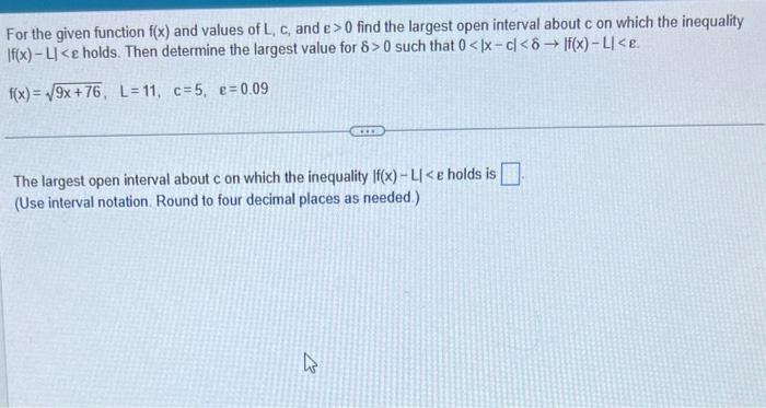 Solved For the given function f(x) and values of L,c, and | Chegg.com