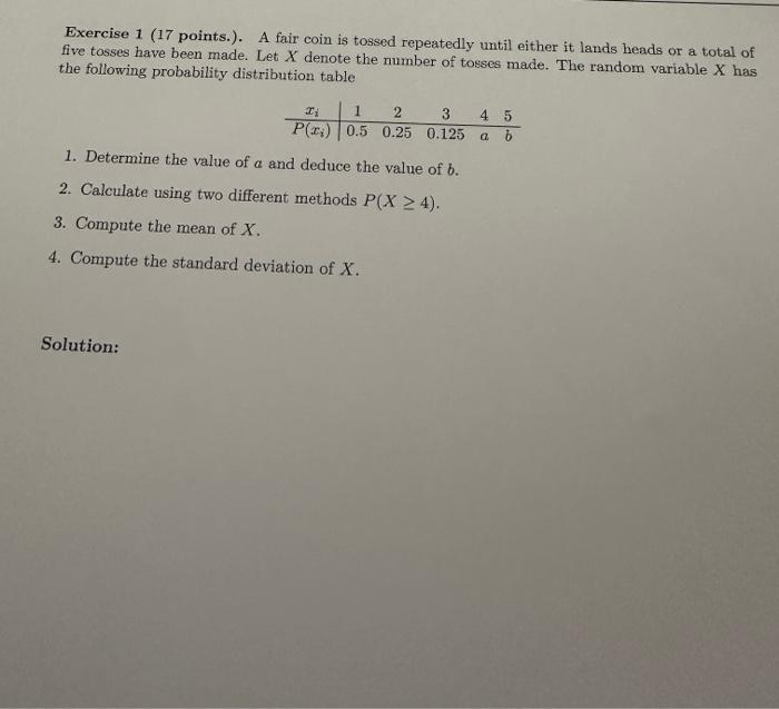 Solved Exercise 1 (17 points.). A fair coin is tossed | Chegg.com