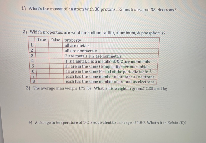 Solved 1) What's the mass# of an atom with 38 protons, 52 | Chegg.com