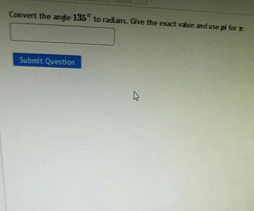Solved Convert The Angle 135° To Radians Give The Exact