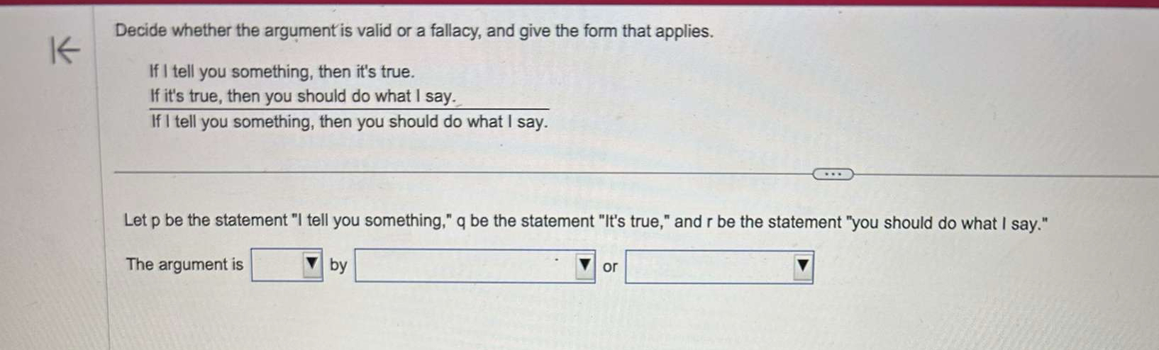 Solved Decide whether the argument is valid or a fallacy, | Chegg.com