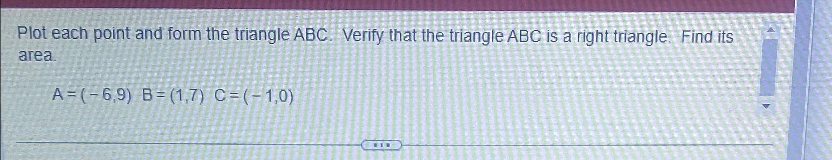 Solved Plot each point and form the triangle ABC. Verify | Chegg.com