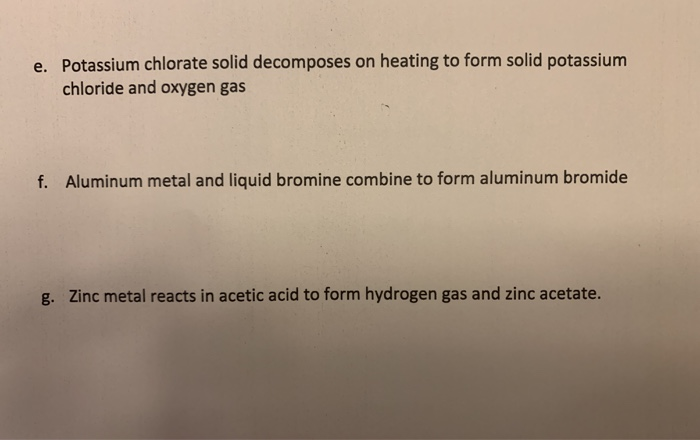 Solved e. Potassium chlorate solid decomposes on heating to | Chegg.com