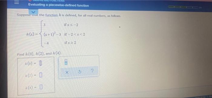 Solved Evaluating a piecewise-defined function Suppose what | Chegg.com