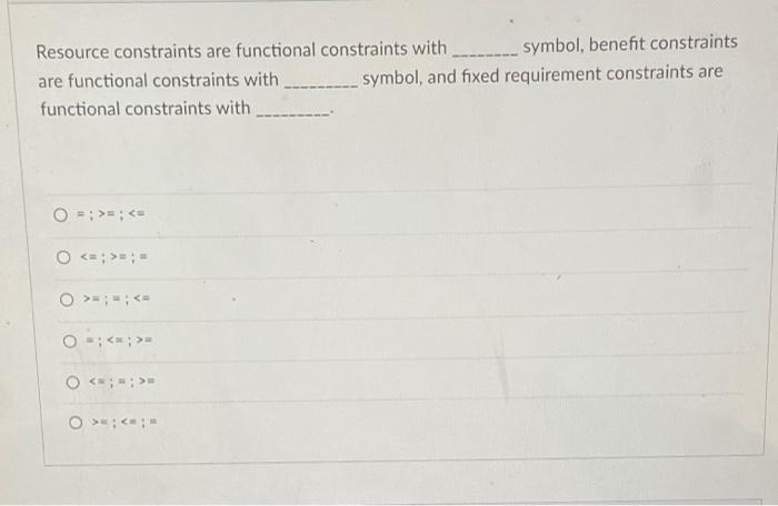Solved Resource constraints are functional constraints with | Chegg.com
