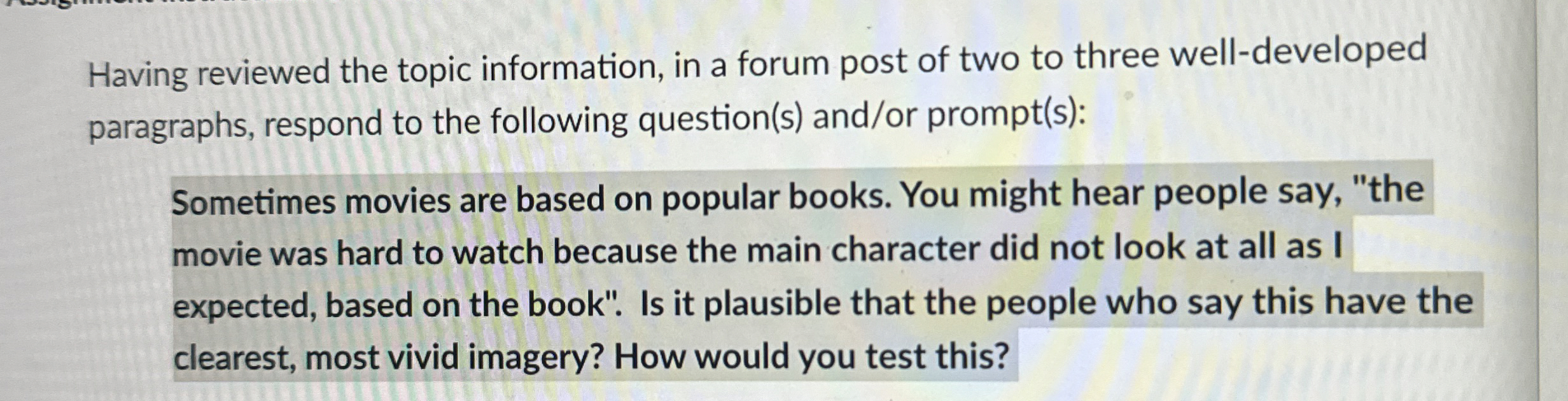 Solved Having reviewed the topic information, in a forum | Chegg.com