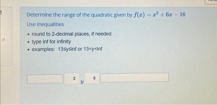 Solved Determine the range of the quadratic given by | Chegg.com