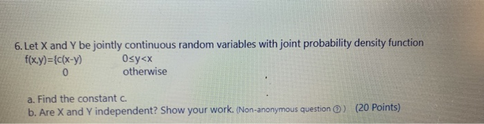Solved 6. Let X and Y be jointly continuous random variables | Chegg.com