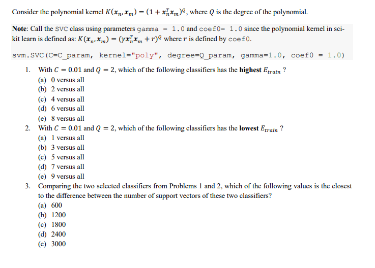 Solved Consider the polynomial kernel K(xn,xm)=(1+xnTxm)Q, | Chegg.com