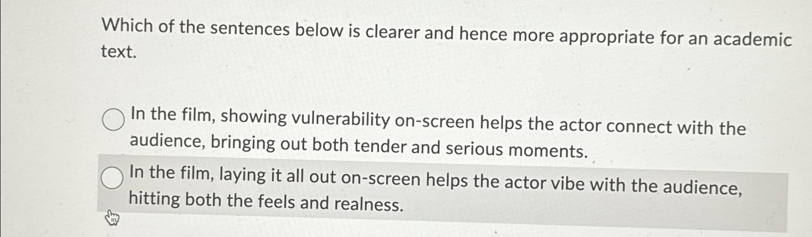 Solved Which of the sentences below is clearer and hence | Chegg.com