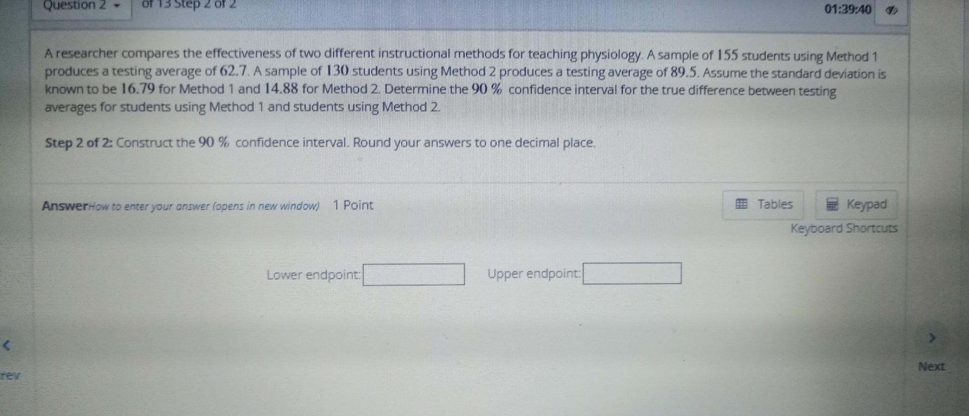 Solved A researcher compares the effectiveness of two | Chegg.com