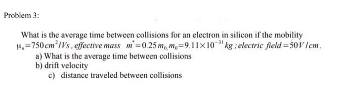 Solved What is the average time between collisions for an | Chegg.com